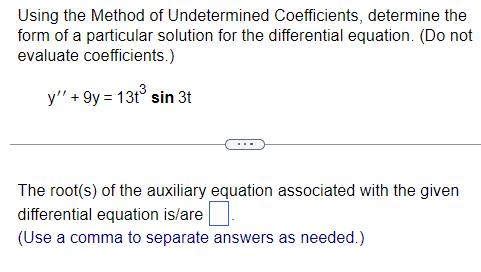 Solved Using the Method of Undetermined Coefficients, | Chegg.com