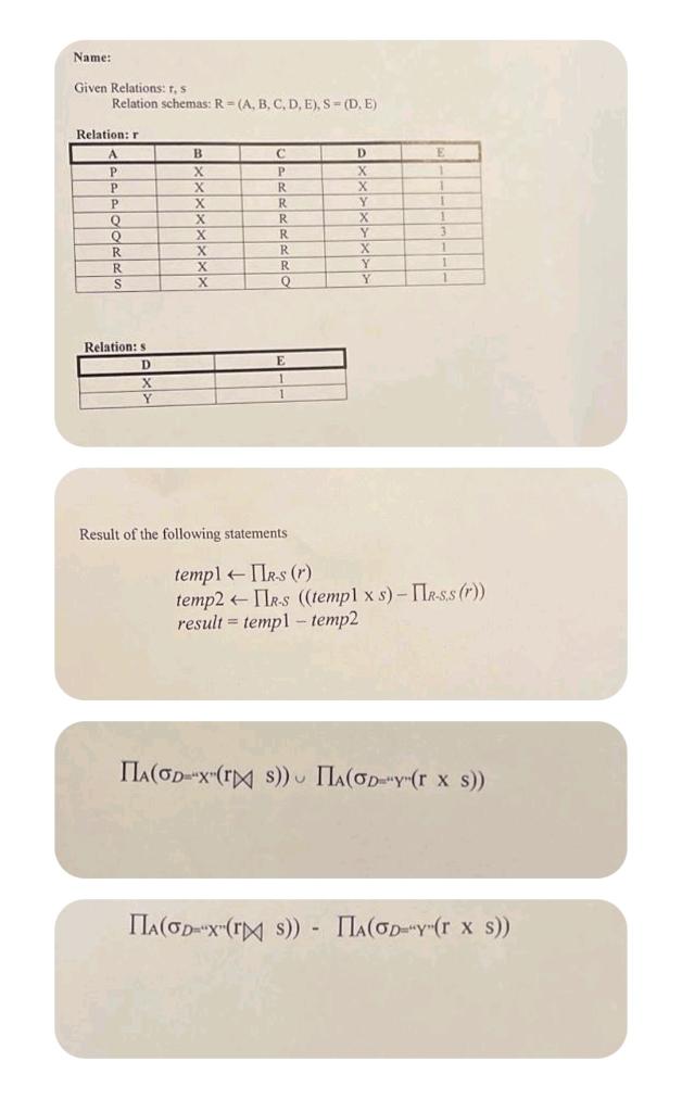 Solved Name: Given Relations: 1, Relation schemas: R=(A, B, | Chegg.com