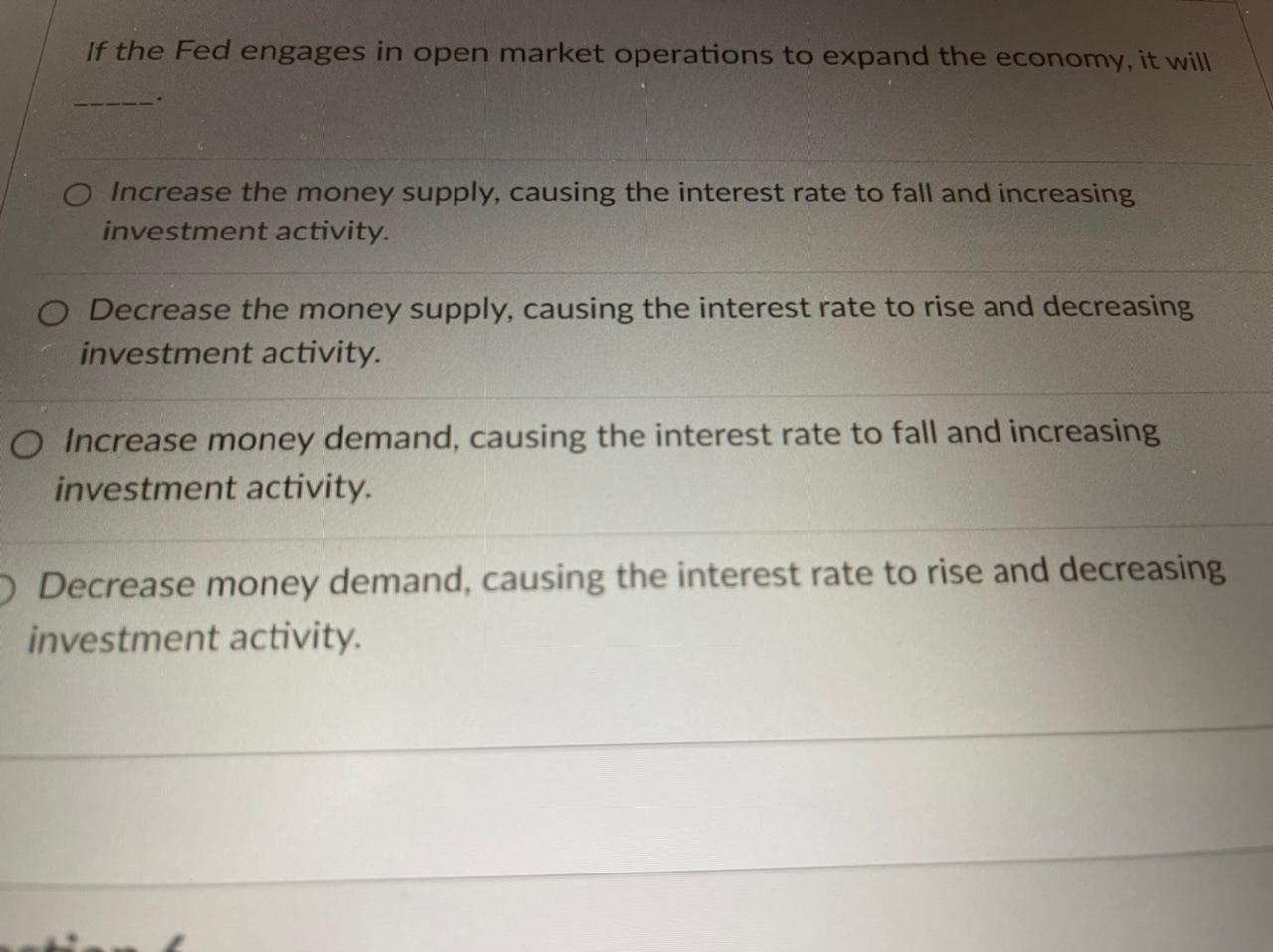 Solved If the Fed engages in open market operations to | Chegg.com