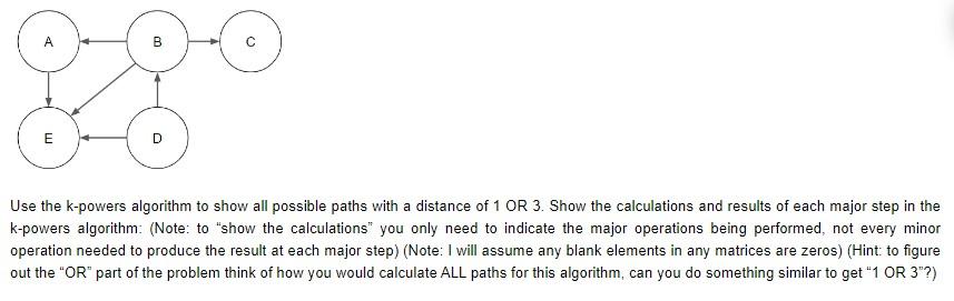 Solved Use the k-powers algorithm to show all possible paths | Chegg.com