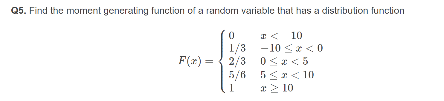 Solved Q5. Find the moment generating function of a random | Chegg.com