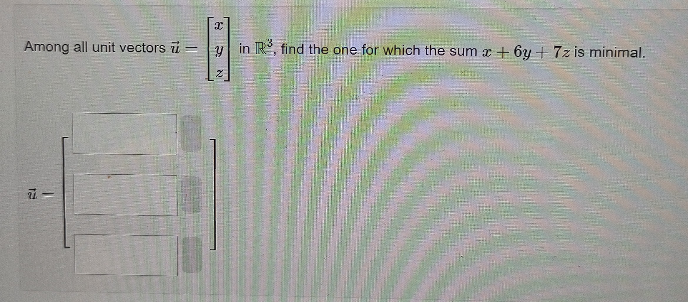 Solved Among all unit vectors u=⎣⎡xyz⎦⎤ in R3, find the one | Chegg.com