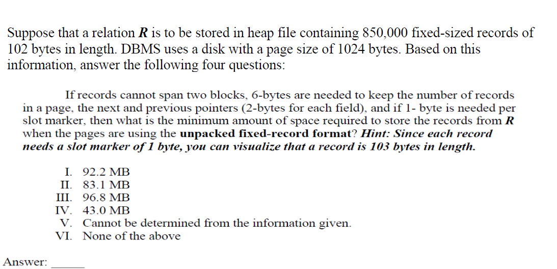 Solved Suppose that a relation R is to be stored in heap | Chegg.com