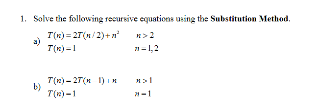 Solve the following recursive equations using the | Chegg.com