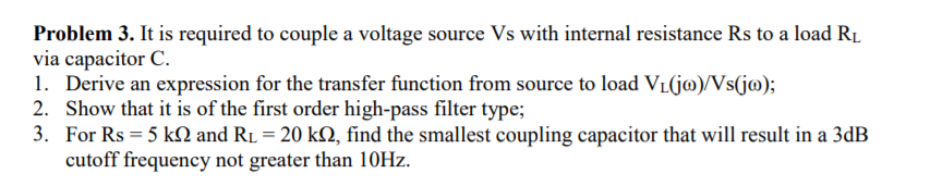 Solved Problem 3. It is required to couple a voltage source | Chegg.com