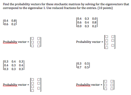 Solved Find the probability vectors for these stochastic | Chegg.com