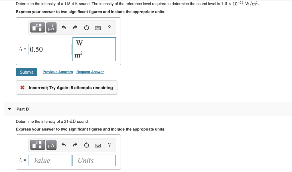Solved Determine the intensity of a 118-dB sound. The | Chegg.com