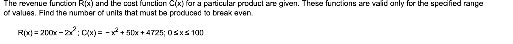 Solved The revenue function R(x) and the cost function C(x) | Chegg.com