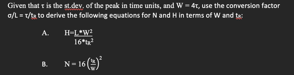 Solved Given that τis ﻿the stdev. of ﻿the peak in ﻿time | Chegg.com