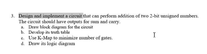 Solved 3 Design And Implement A Circuit That Can Perform 