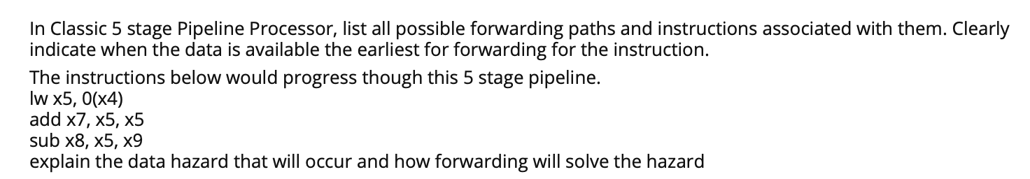 Solved In Classic 5 stage Pipeline Processor, list all | Chegg.com