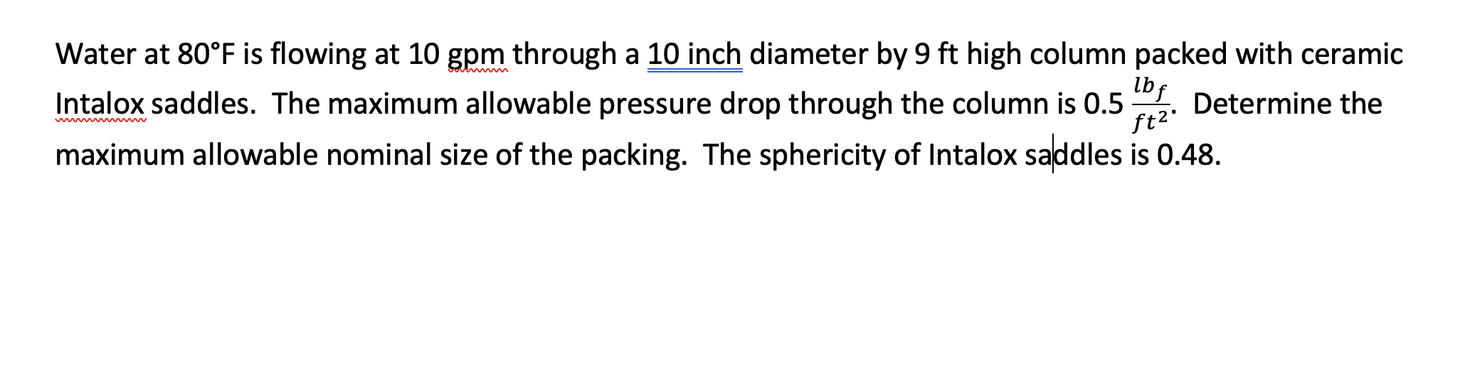 Solved 1bf Water at 80°F is flowing at 10 gpm through a 10 | Chegg.com
