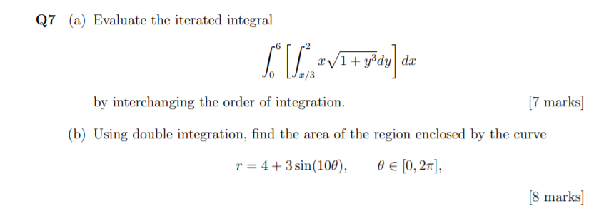 Solved Q7 (a) Evaluate the iterated integral I IL -v1+5du ] | Chegg.com