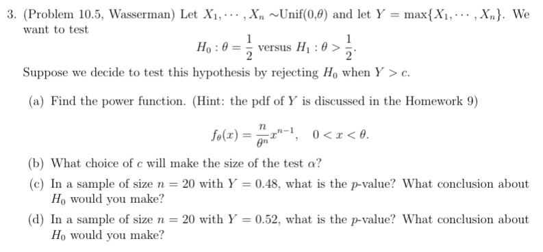 Solved 3. ( Problem 10.5, Wasserman) Let Xi, , xn ~Unif(0.0) | Chegg.com