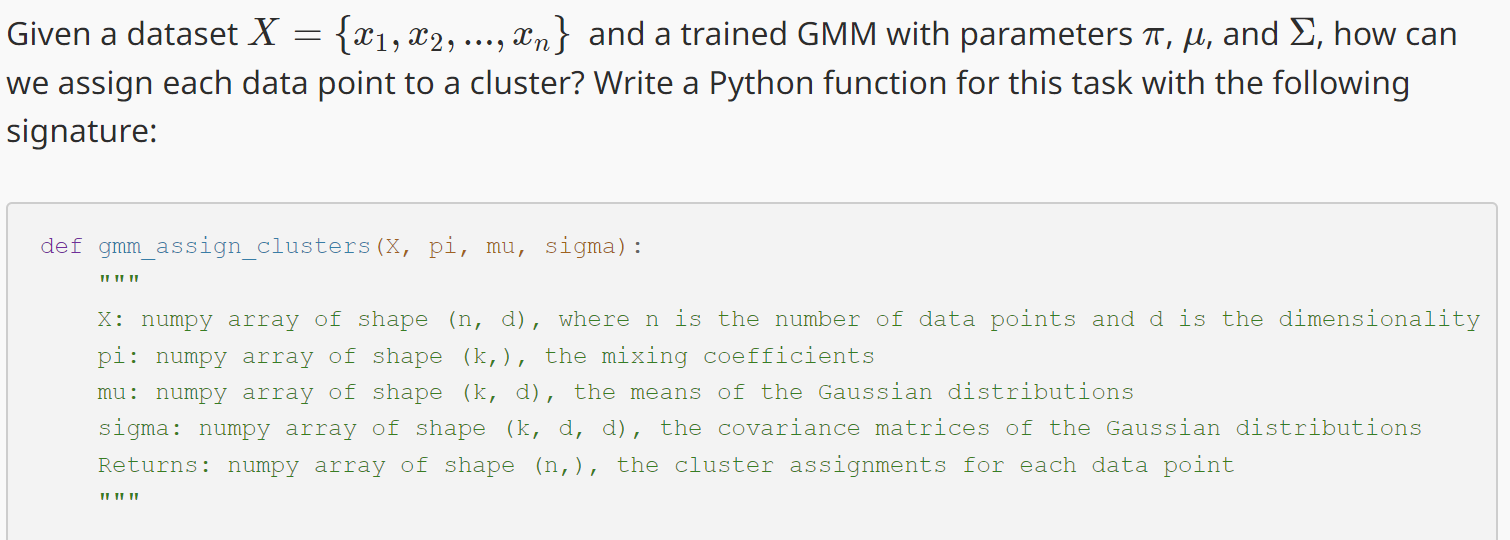 Solved Given a dataset X={x1,x2,…,xn} and a trained GMM with | Chegg.com