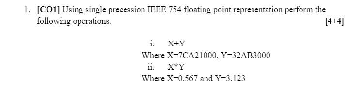 Solved 1. [CO1] Using single precession IEEE 754 floating | Chegg.com