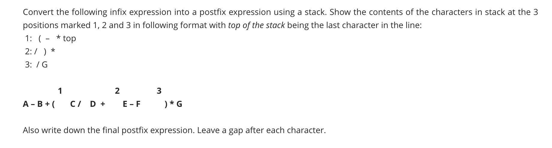 Solved Convert the following infix expression into a postfix | Chegg.com