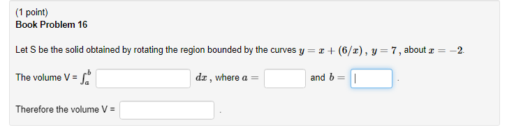 Solved (1 point) Book Problem 16 Let S be the solid obtained | Chegg.com