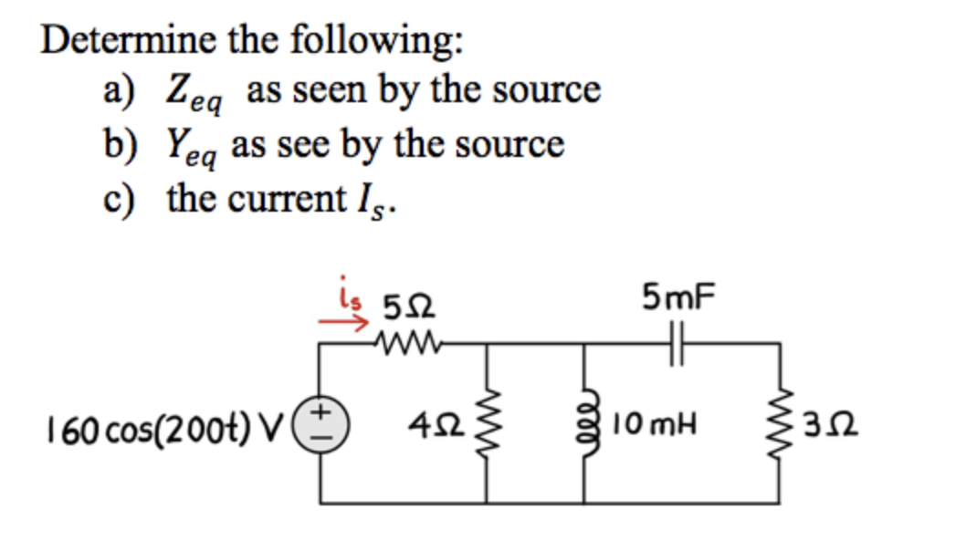 Solved Determine the following: a) Zeq as seen by the source | Chegg.com