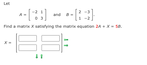 Solved Let A=[−2013] and B=[21−3−2]. Find a matrix X | Chegg.com