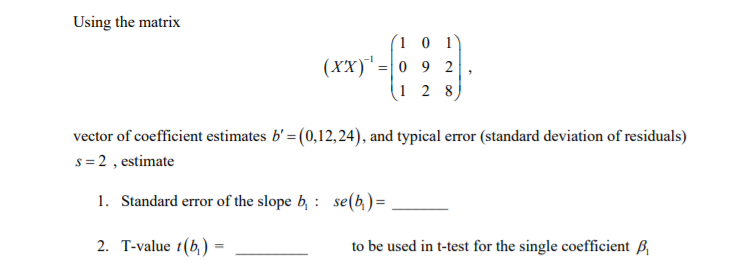 Solved Using the matrix (101 (XX)' = 0 9 2 1 2 8 vector of | Chegg.com