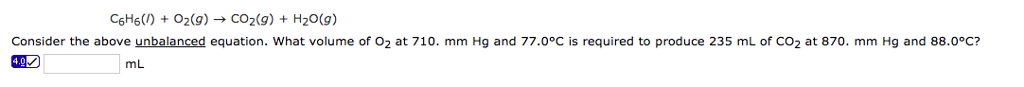 Solved C6H6(I) + 02(g) → CO2(g) + H2O(g) Consider the above | Chegg.com