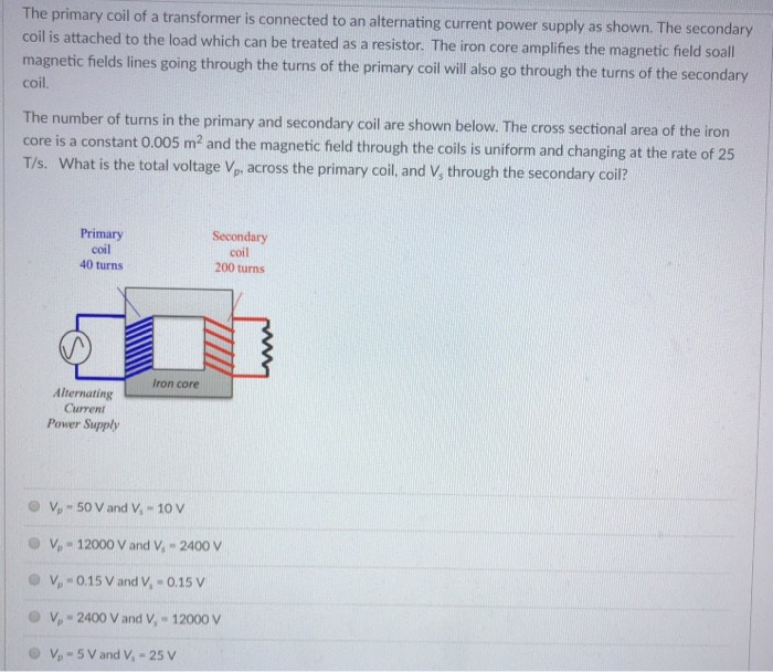 Solved The primary coil of a transformer is connected to an | Chegg.com