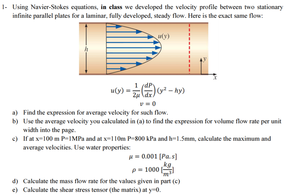 Solved 1- Using Navier-Stokes equations, in class we | Chegg.com