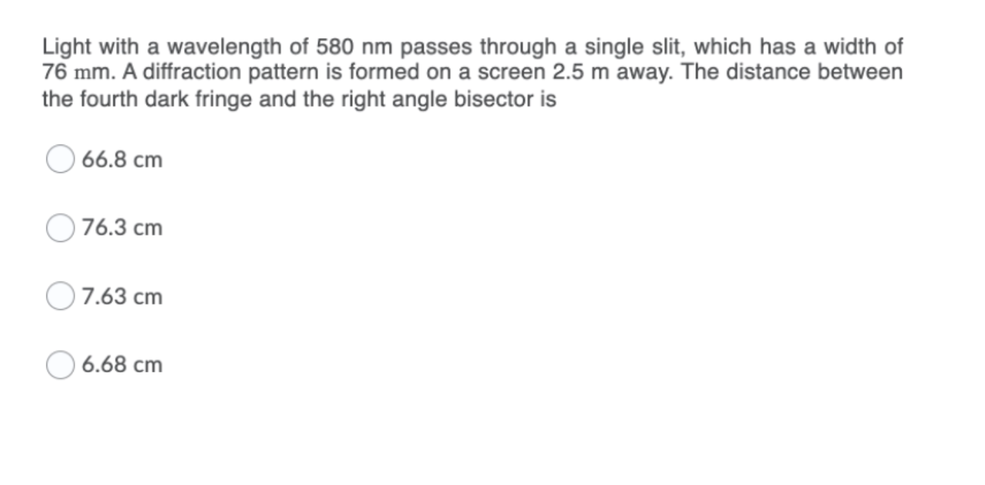 Solved Light with a wavelength of 580 nm passes through a | Chegg.com
