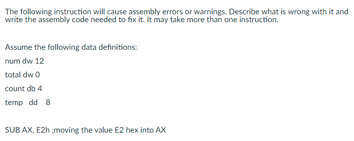 Solved The following instruction will cause assembly errors | Chegg.com