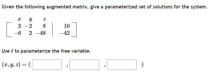 Solved Given the following augmented matrix, give a | Chegg.com