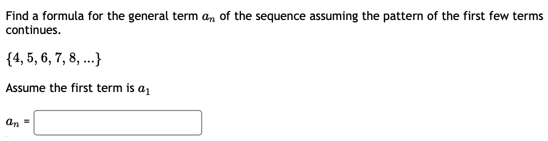 Solved Find a formula for the general term an of the | Chegg.com