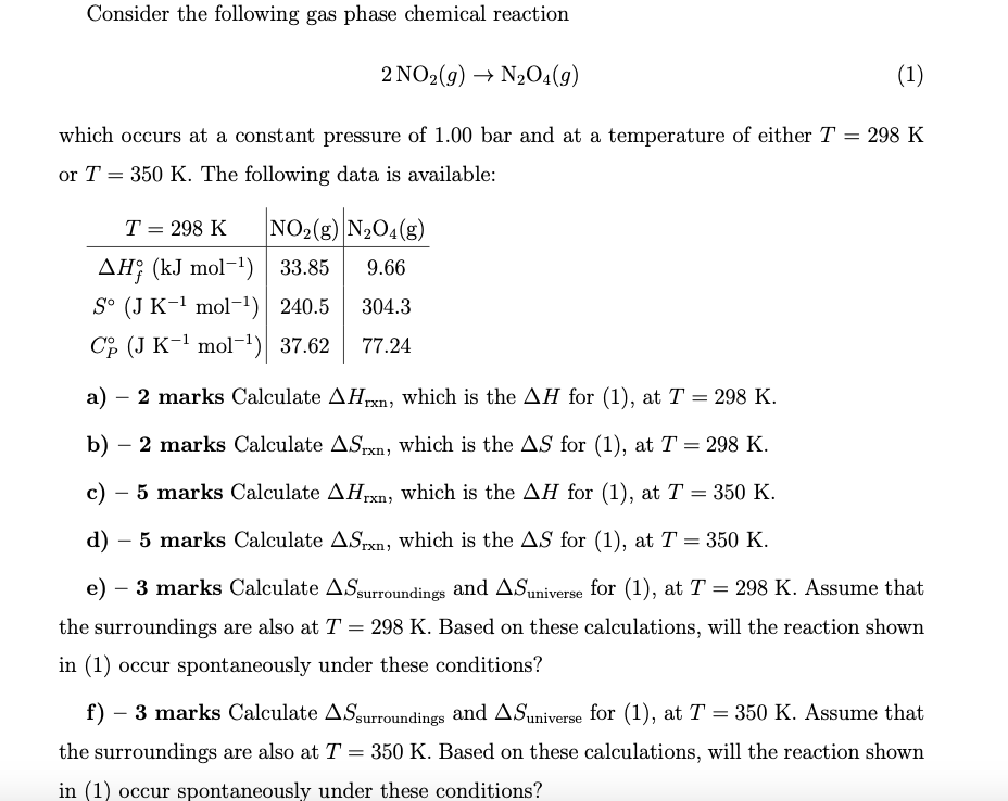 Solved Consider the following gas phase chemical reaction 2 | Chegg.com