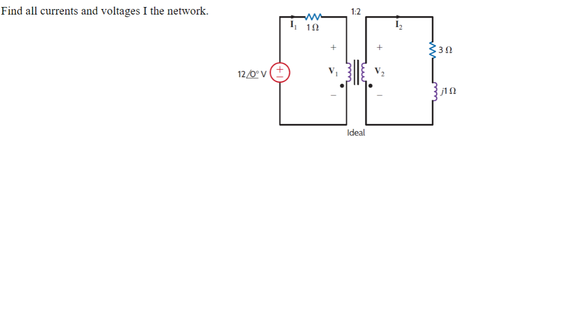 Solved Find all currents and voltages I the network. | Chegg.com