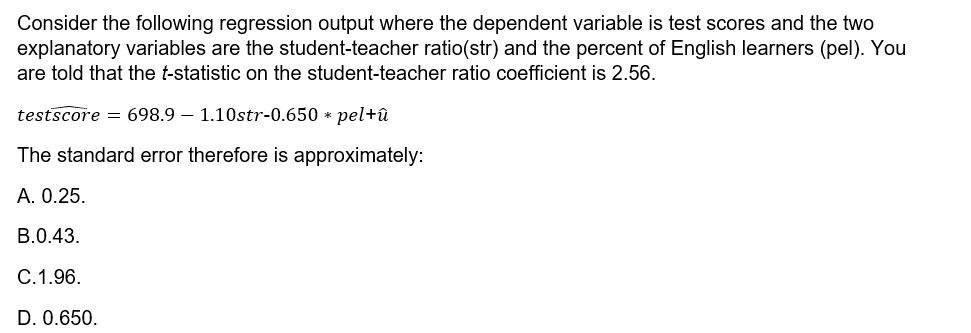 Solved Consider the following regression output where the | Chegg.com