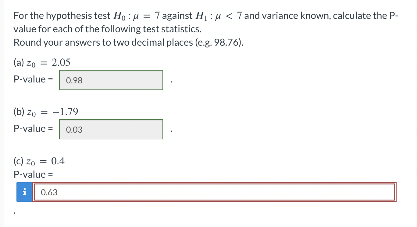 Solved For the hypothesis test H0:μ=7 ﻿against H1:μ
