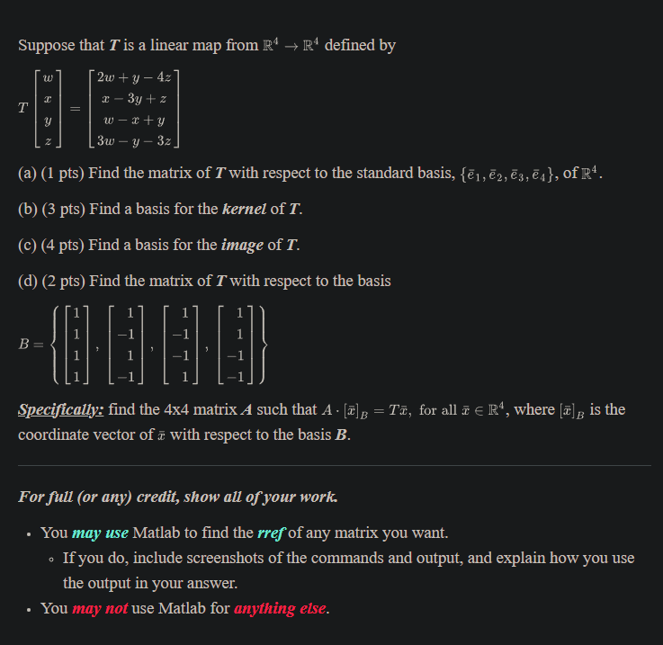 Solved Suppose that T is a linear map from R4→R4 defined by | Chegg.com