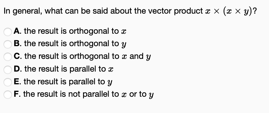 Solved In general, what can be said about the vector product | Chegg.com