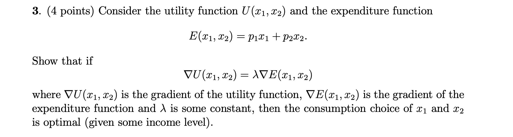 Solved 3. (4 points) Consider the utility function U(x1,x2) | Chegg.com