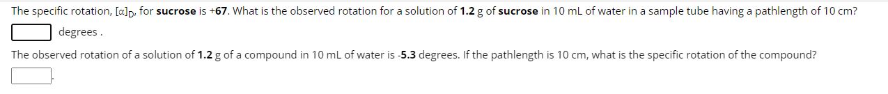 Solved The specific rotation, [α]D, for sucrose is +67. What | Chegg.com