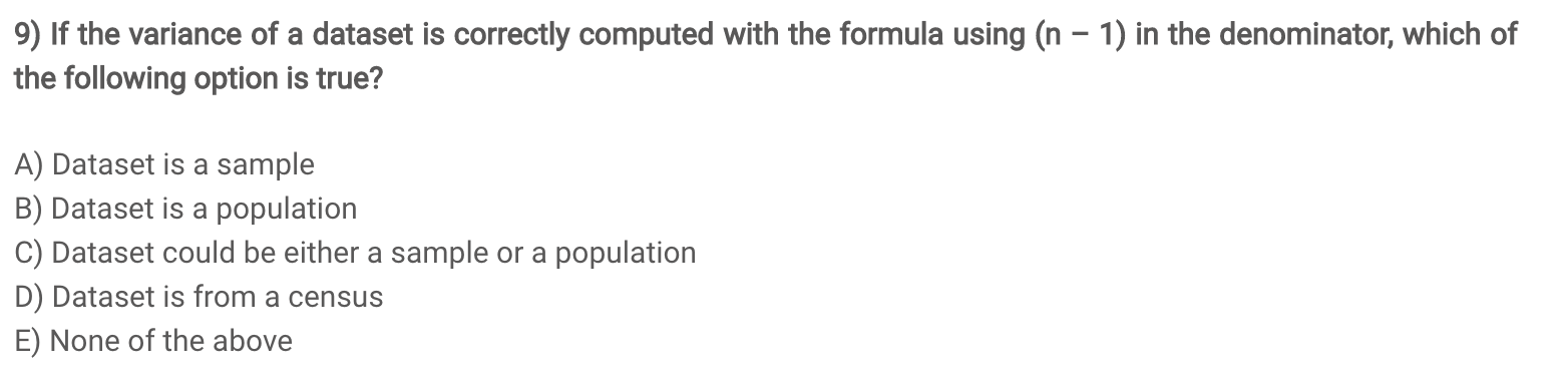 Solved 9 If The Variance Of A Dataset Is Correctly Computed 