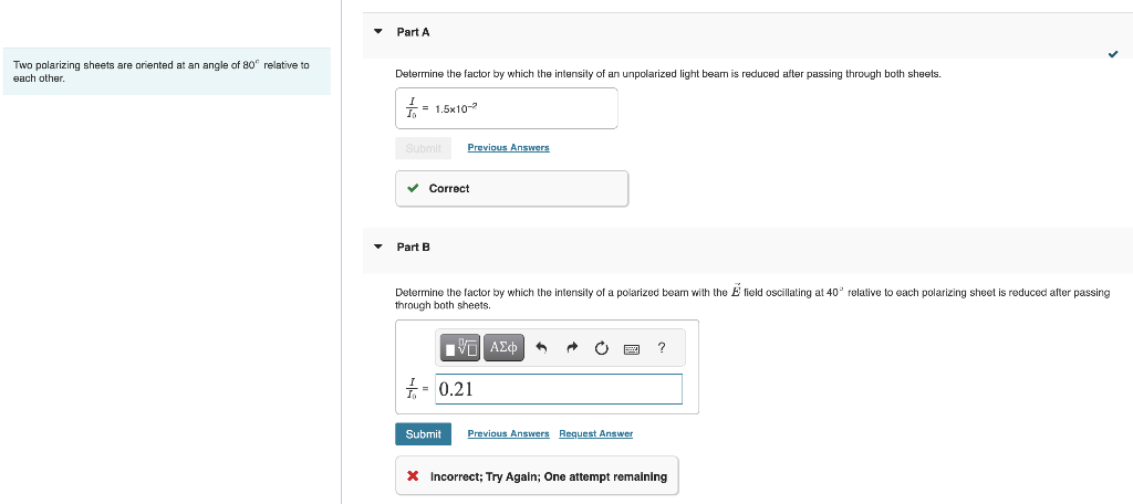 Solved Two polarizing sheets are oriented at an angle of 80∘ | Chegg.com