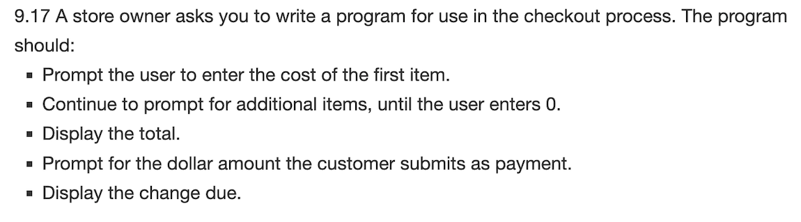 Solved 9.17 A store owner asks you to write a program for | Chegg.com
