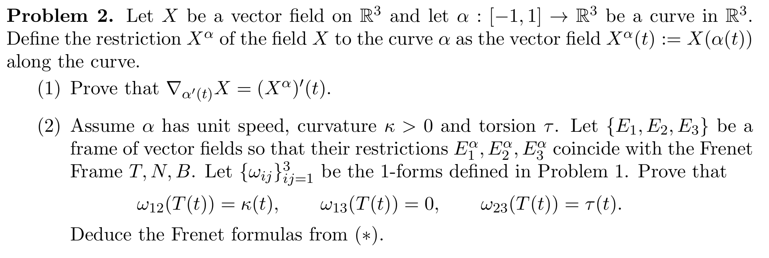 Problem 2. Let X be a vector field on R3 and let a : | Chegg.com