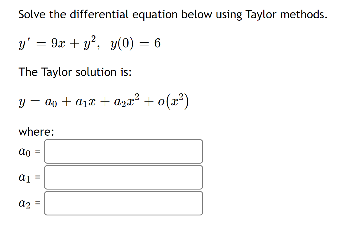Solved Solve the differential equation below using Taylor | Chegg.com