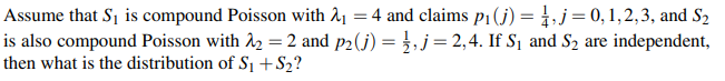 Solved Assume that S1 is compound Poisson with λ1=4 and | Chegg.com