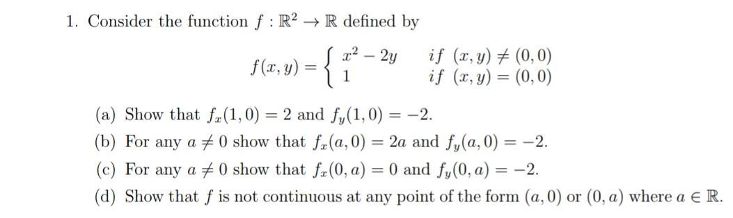 Solved 1. Consider the function f : R2 + R defined by 22 – | Chegg.com