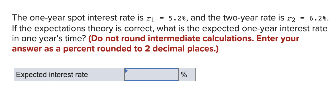 Solved The one-year spot interest rate is rı = 5.2%, and the | Chegg.com
