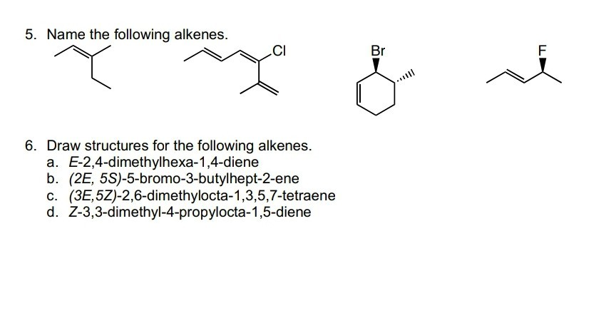 Solved 5. Name the following alkenes. CI 6. Draw structures | Chegg.com