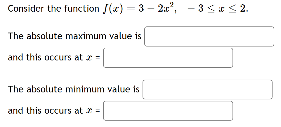 Solved Consider the function f(x)=3−2x2,−3≤x≤2. The absolute | Chegg.com